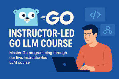 Instructor-led Go LLM Course | Master Go Programming